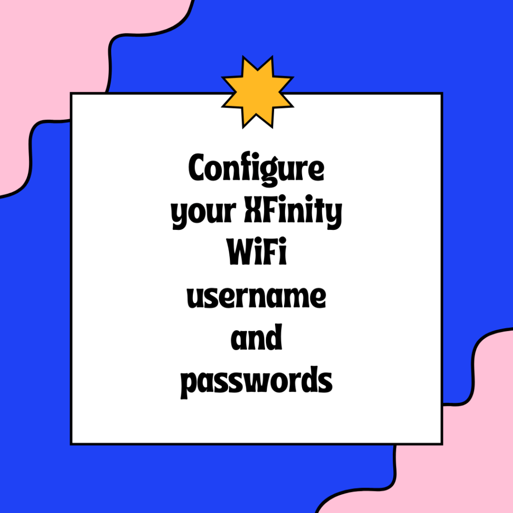 Free XFinity Wifi Login Username and Passwords [2025]